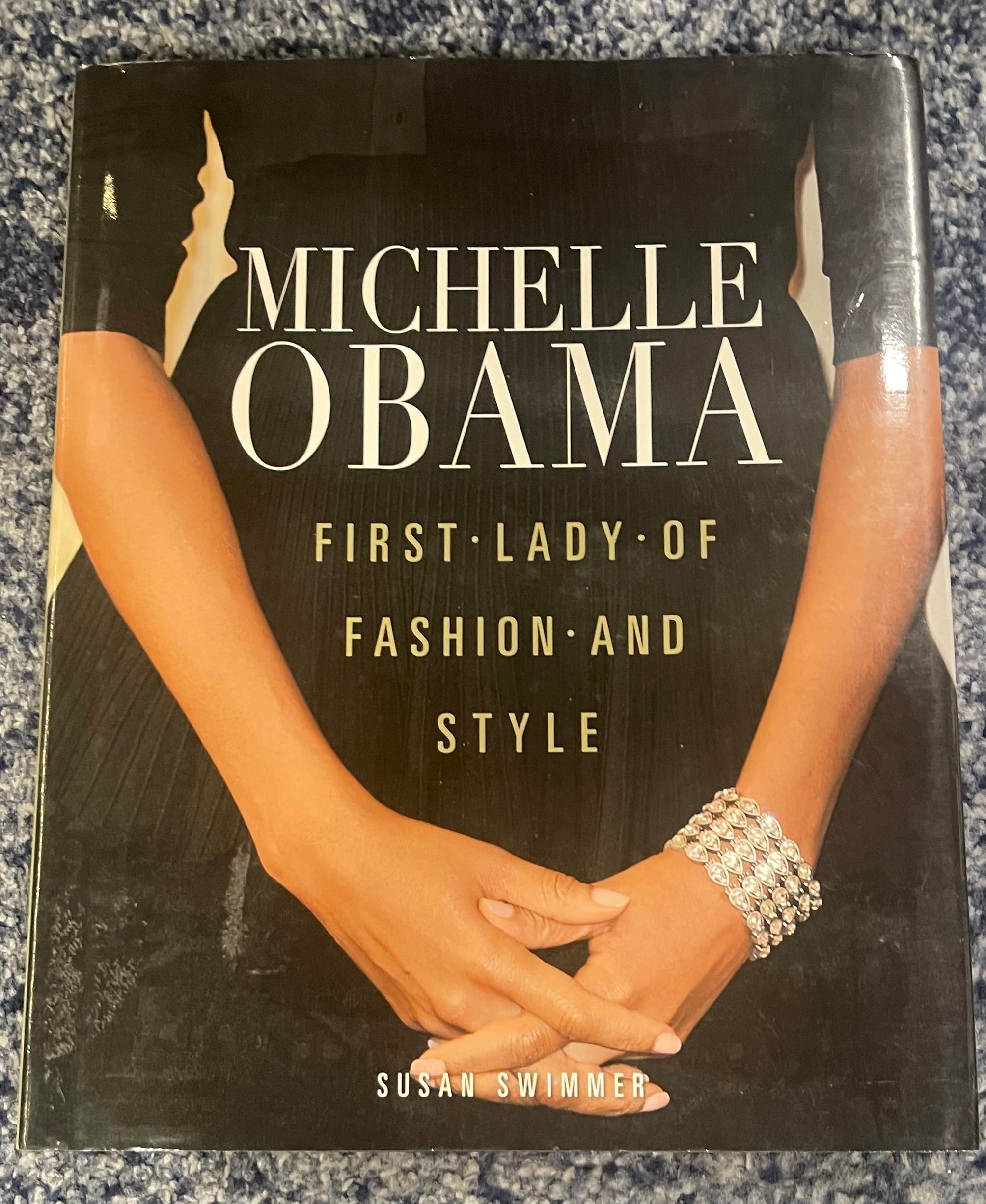 Michelle Obama First Lady of Fashion and Style by Susan Swimmer ...