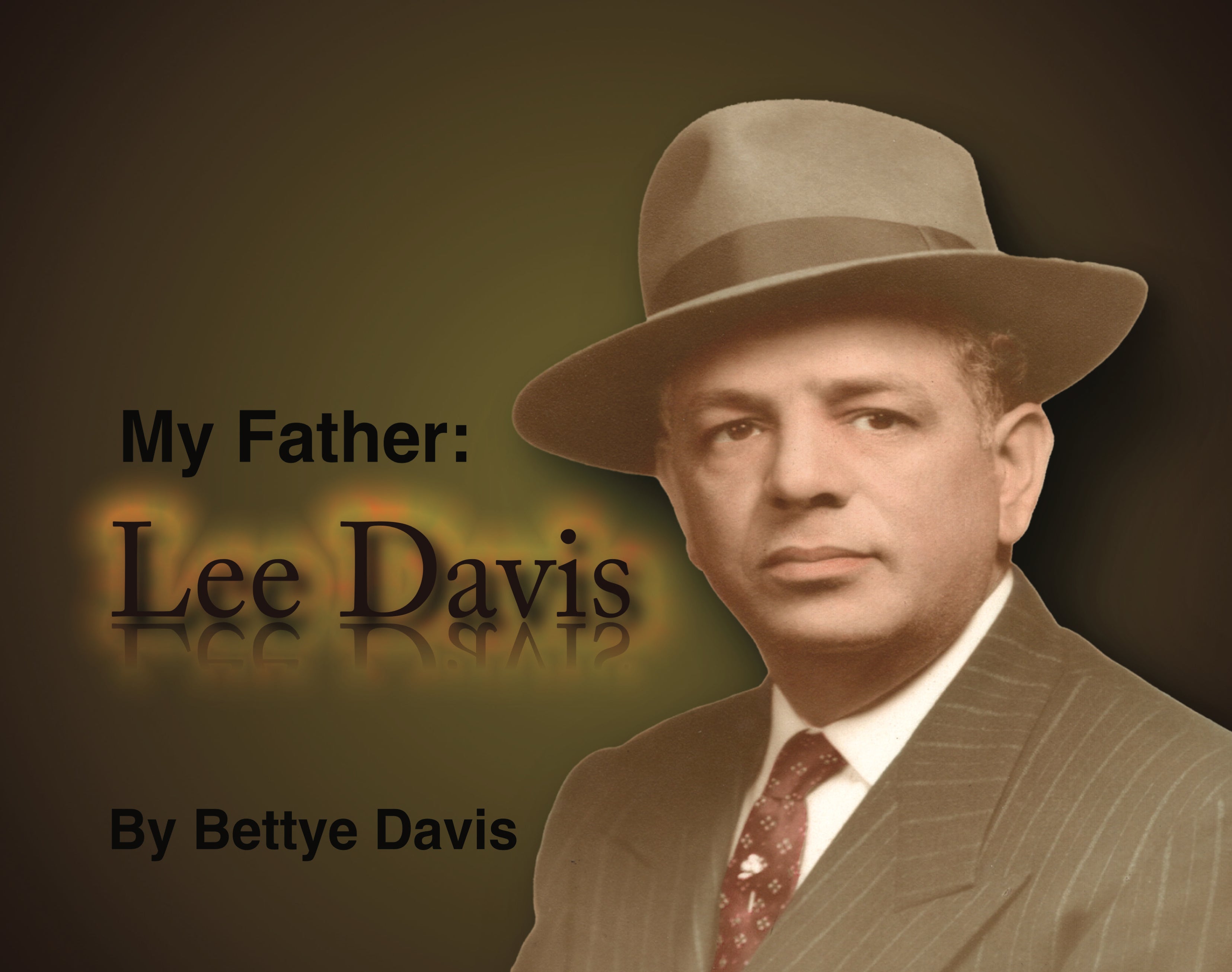 My Father: Lee Davis by Bettye Davis (BD1) – Ersula's History Shop
